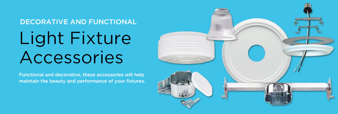 Light Fixture Accessories